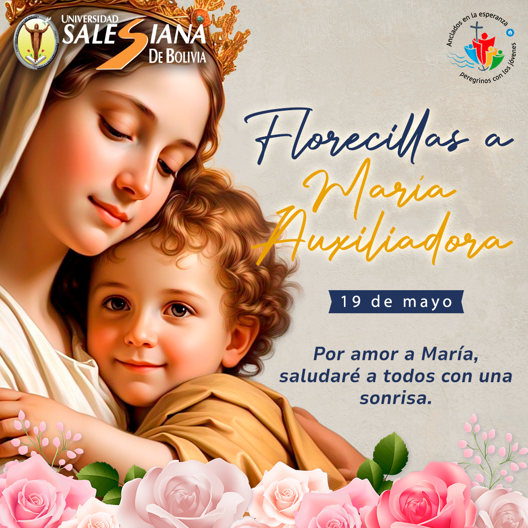 universidad-salesiana-de-bolivia-florecillas-a-maria-auxiliadora-19-de ...